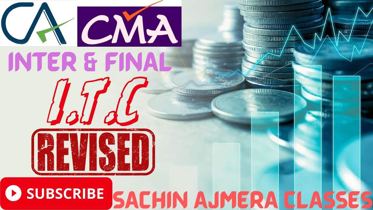 CA/CMA - INTER/Final - ITC - Revision class 1 May 2023/June 2023 - YouTube