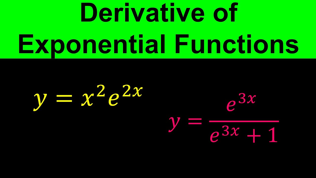 Derivative of Exponential Functions - Calculus - Practice Examples ...