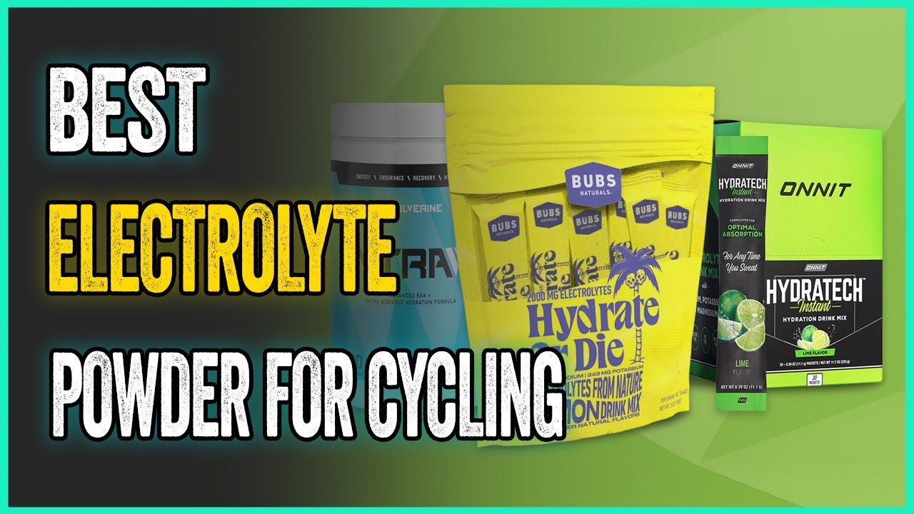 Best Electrolyte Powder For Cycling: Fuelling And Hydration Explained ...