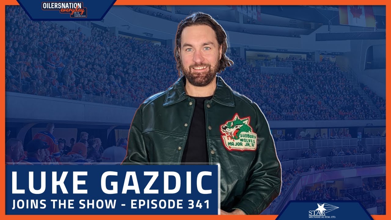 Luke Gazdic on the Oilers deadline plans & Matthew Rempe's intro to the ...