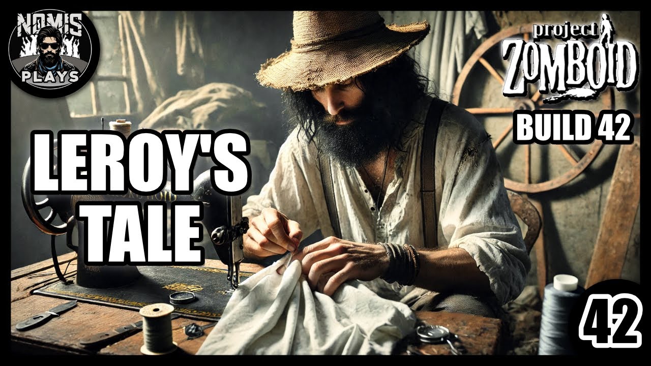NEW THREADS! | LEROY'S TALE | PART 42 | BUILD 42 | PROJECT ZOMBOID ...