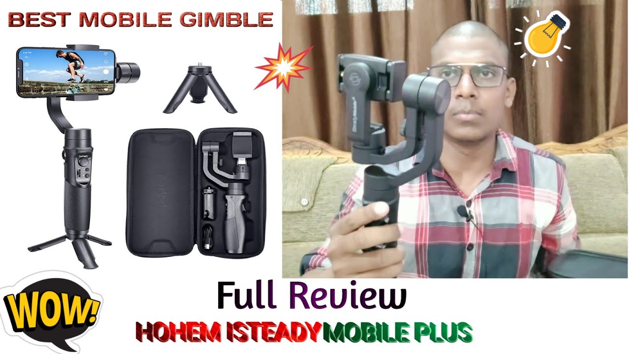 Hohem isteady mobile plus gimble full review / best mobile gimble for ...