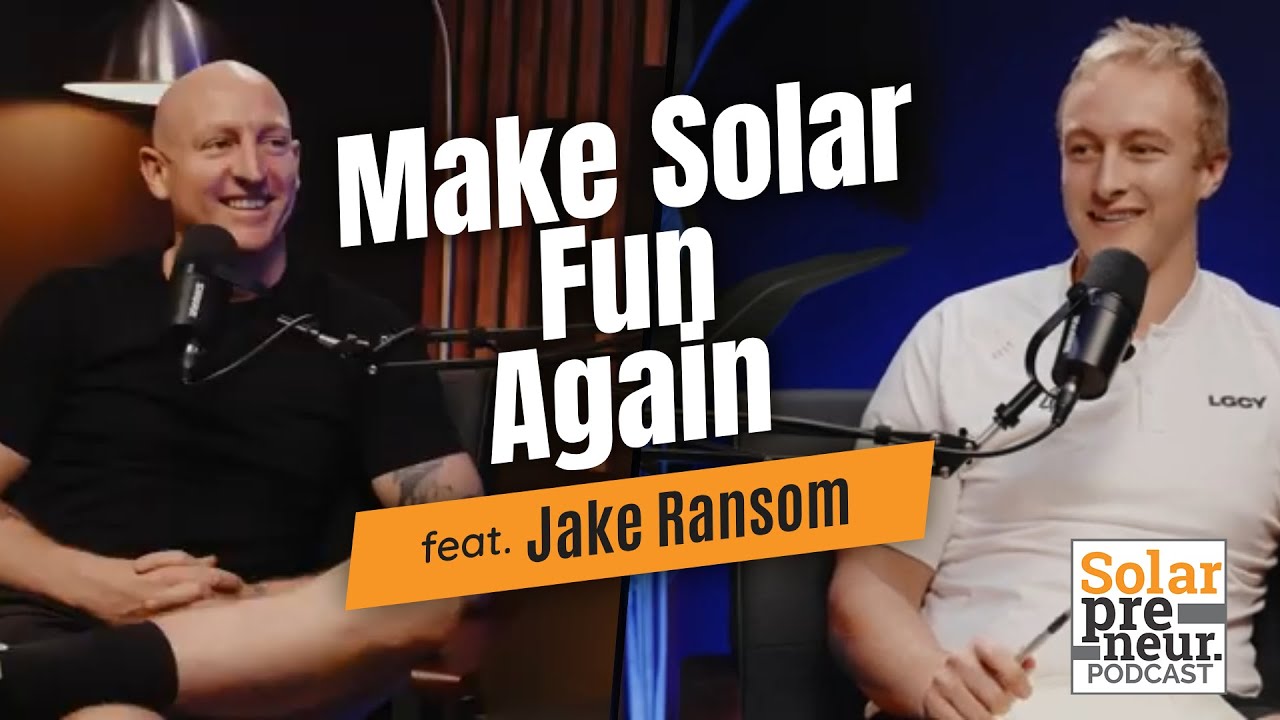 Make Solar Fun Again - Jake Ransom #podcast #solar - YouTube