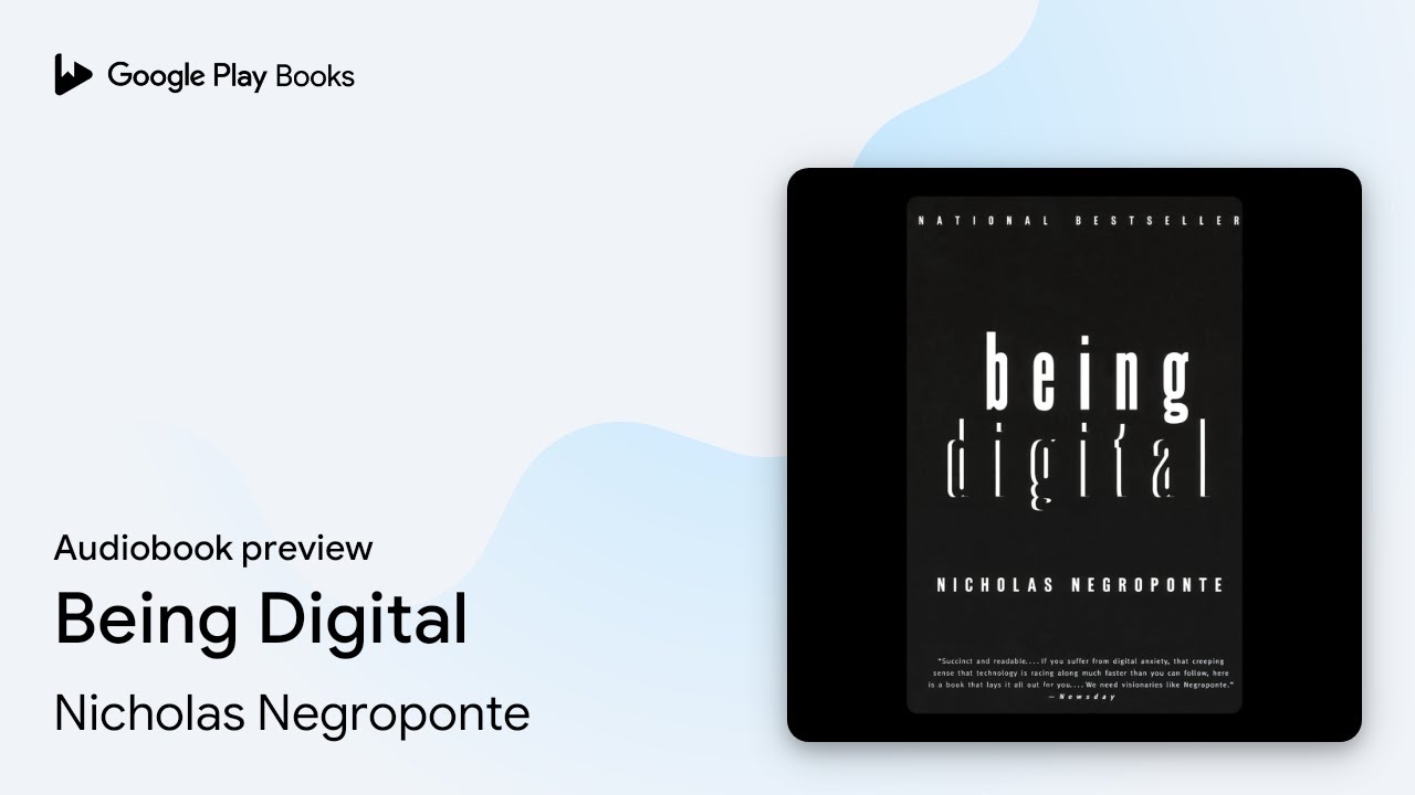 Being Digital by Nicholas Negroponte · Audiobook preview - YouTube