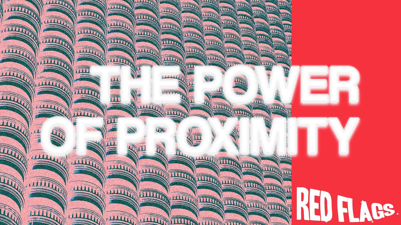 The Power of Proximity: Red Flags - Part 1 - YouTube