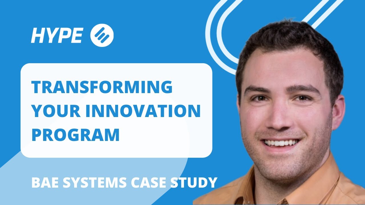 Transforming your innovation program with HYPE Innovation: BAE Systems ...