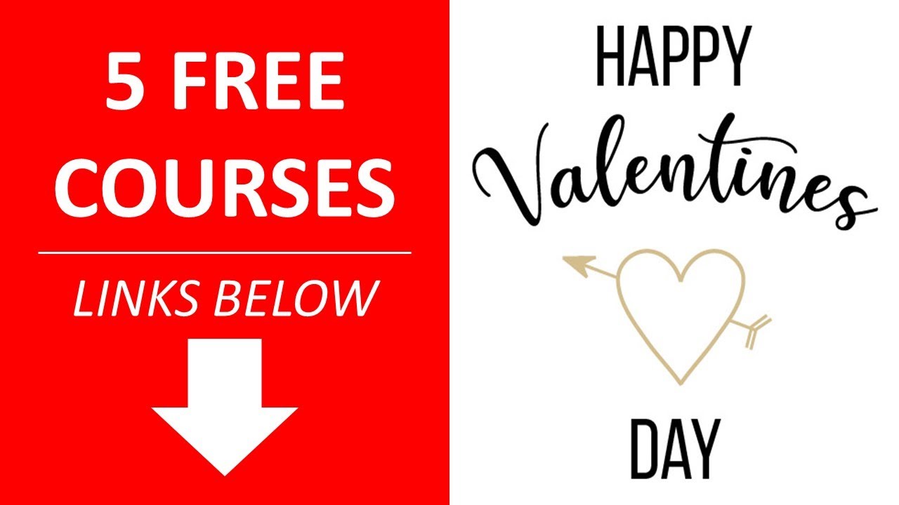 Happy Valentines Day: 5 FREE Courses & Career Choices To Help You Be ...