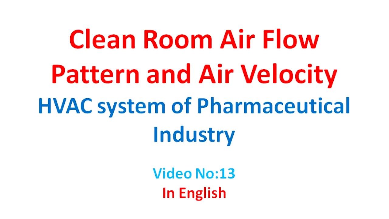 Clean room Air Flow Pattern (HVAC System) in English [Video No 13 ...