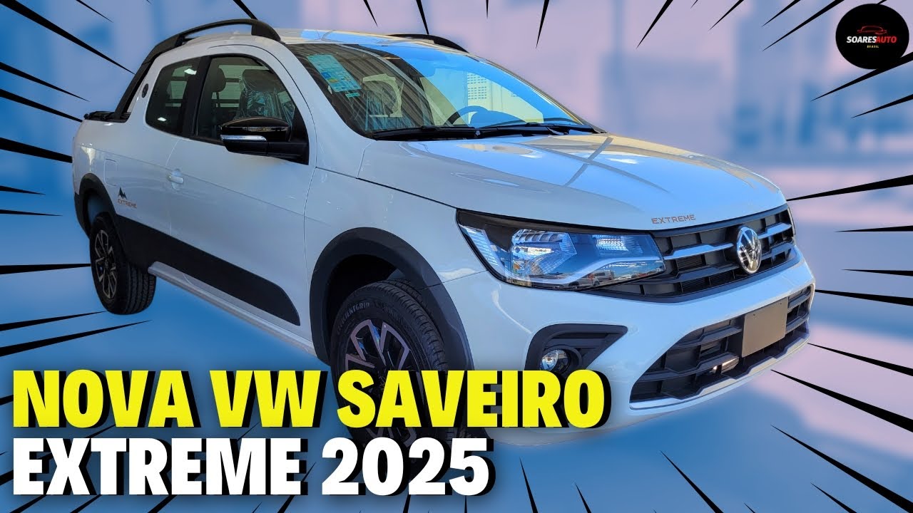 Nova VW Saveiro Extreme 2025 | Robusta, Tecnológica e com motor ...