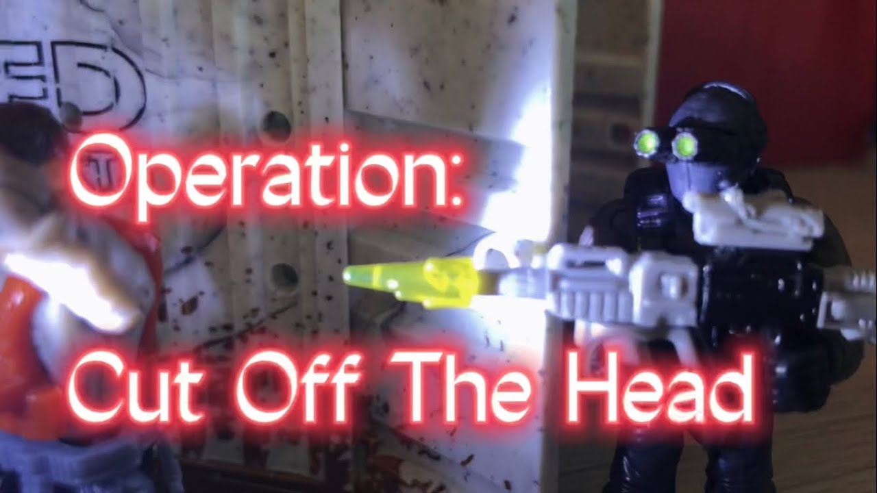 Operation: Cut Off The Head - YouTube