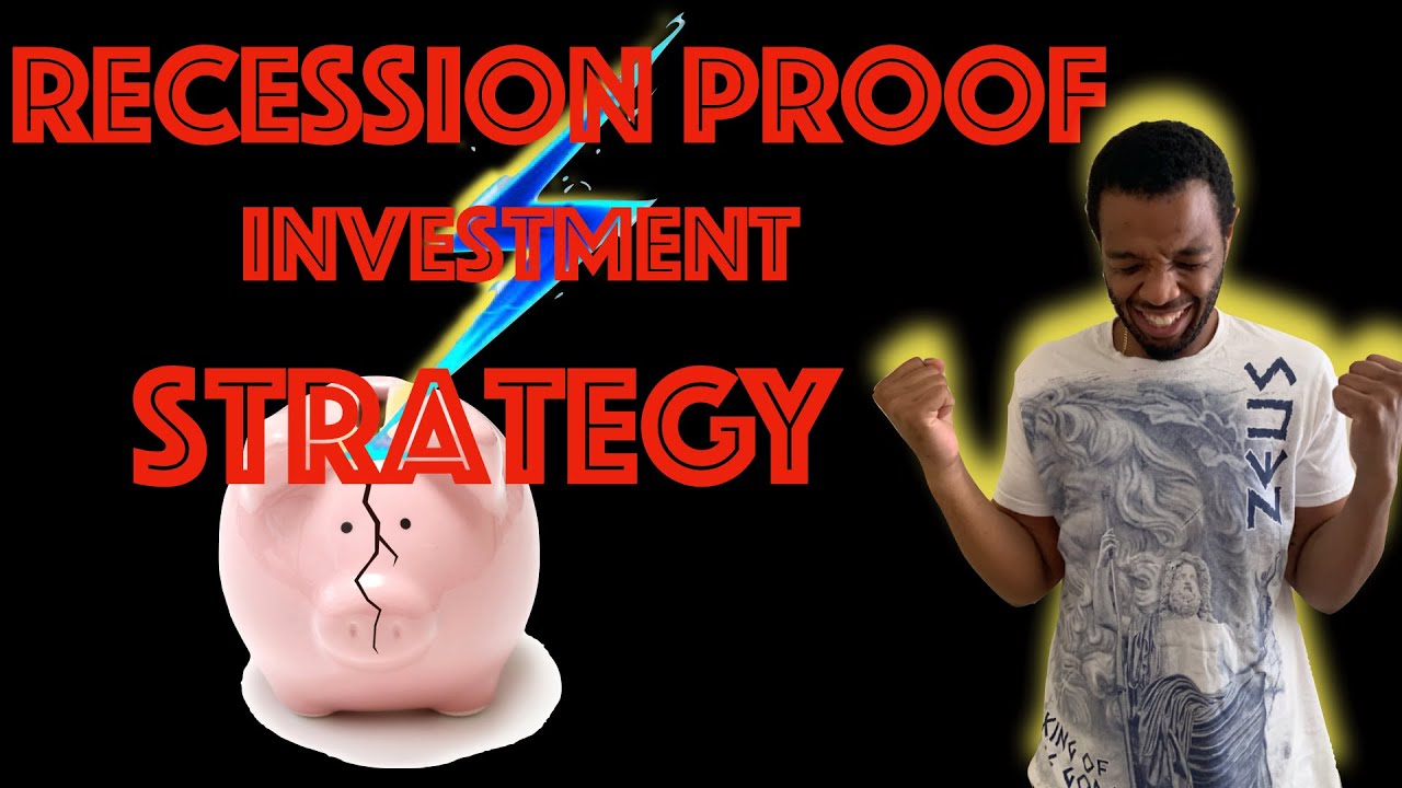 A Recession Proof Investment Strategy. GUARANTEED!!! - YouTube
