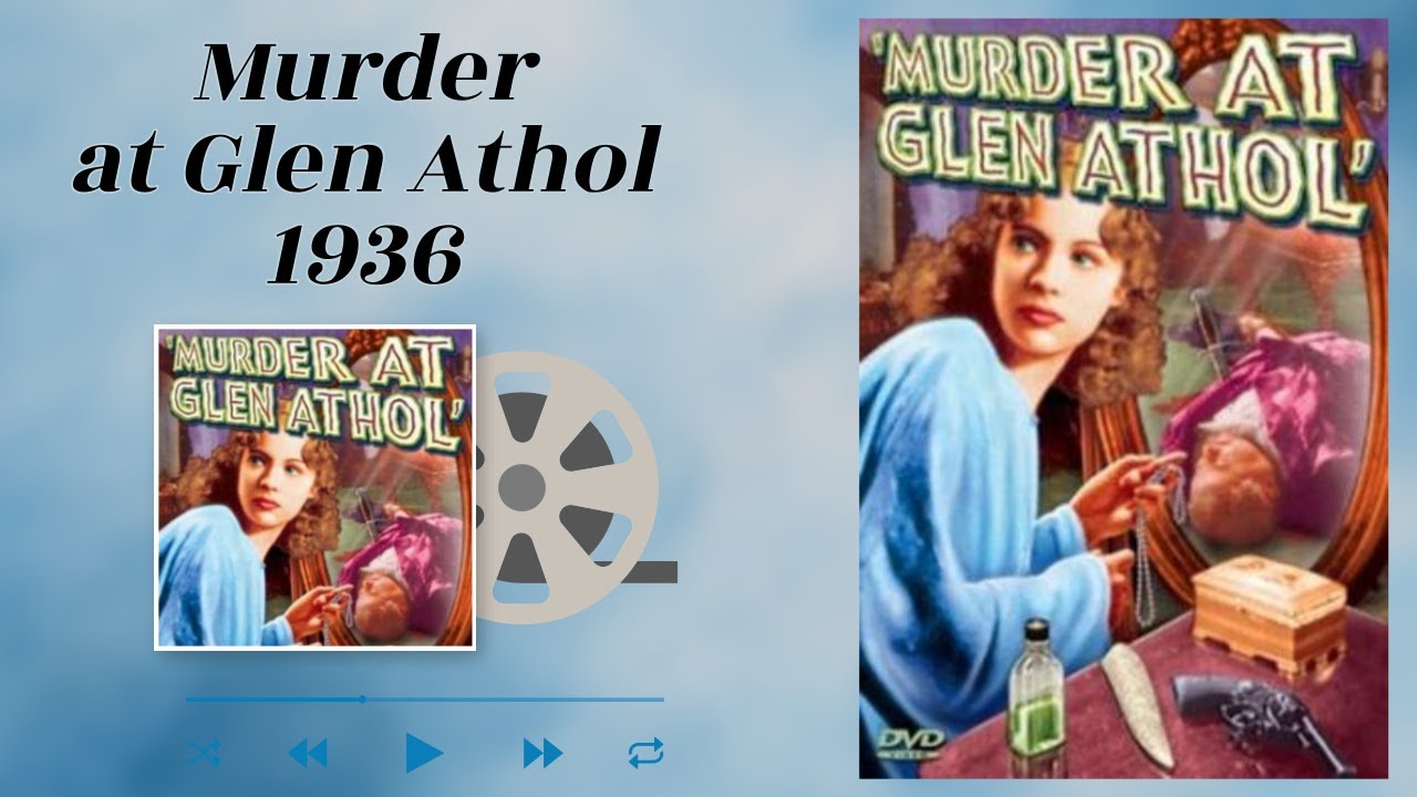 Murder at Glen Athol 1936 - YouTube