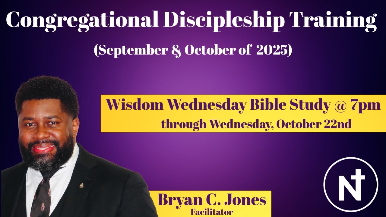 Congregational Discipleship Training 5 | Bryan C. Jones, Senior ...