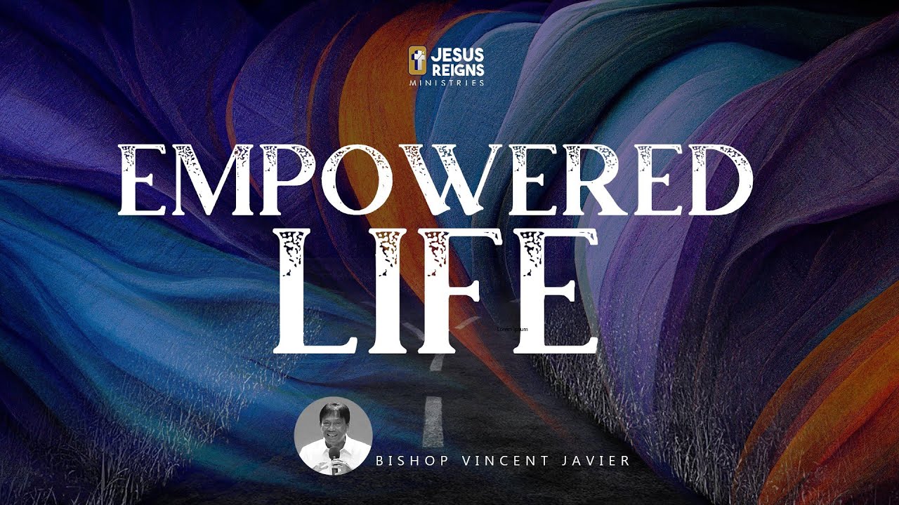 Empowered Life | Bishop Vincent Javier | Online Sunday - YouTube