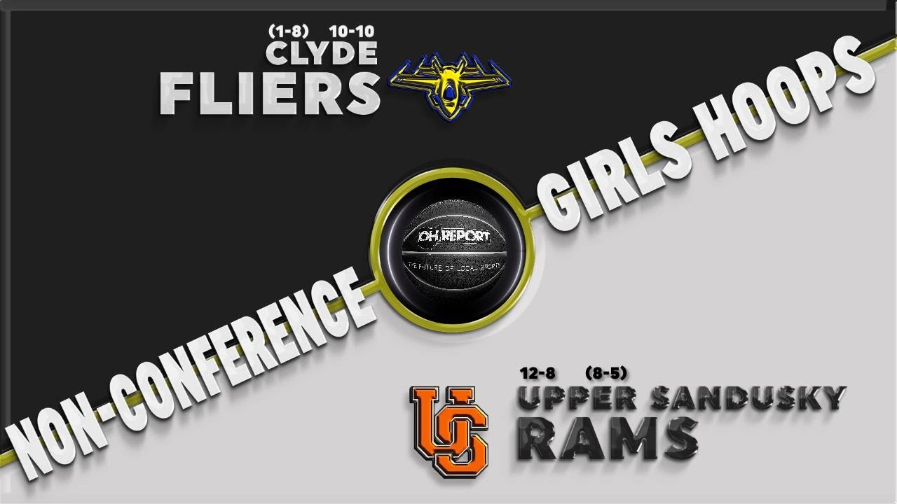 Clyde @ Upper Sandusky Non-Conference Girls Hoops - YouTube