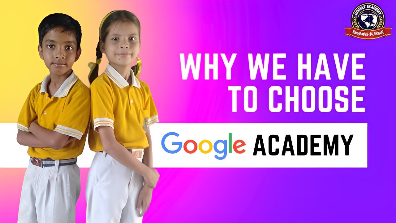 Google academy into video. why we should to choose only google academy for our children's ...