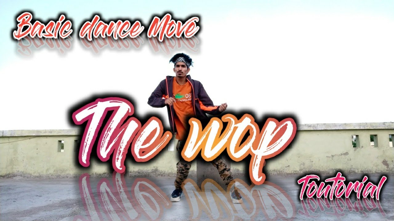 The Wop | Basic Dance Moves | Vishal Tagde | 2020 - YouTube