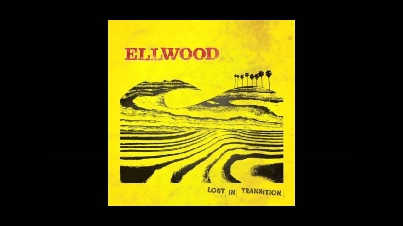 Ellwood - Lost In Transition (Full Album) - YouTube