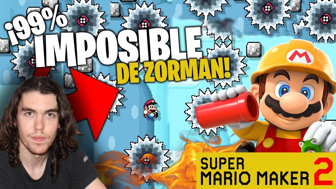 NIVEL 99% IMPOSIBLE de ZORMAN WORLD 😡 en Super MARIO MAKER 2 - YouTube