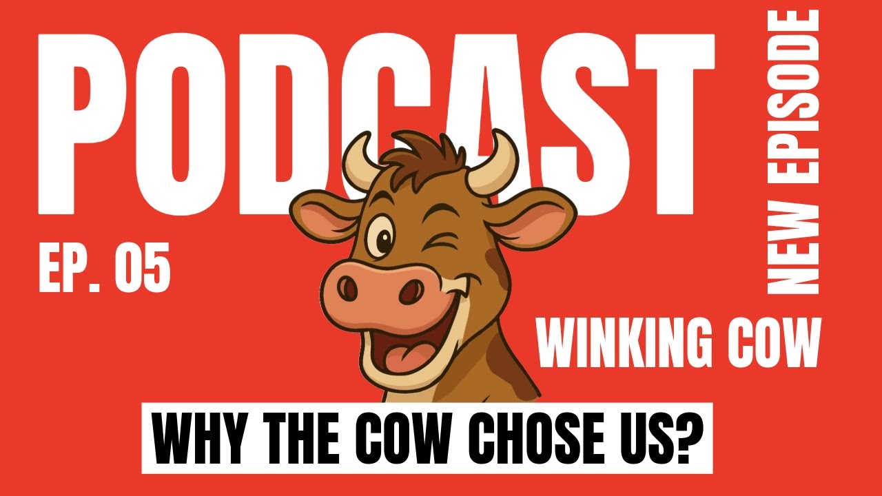 Why the Cow Chose Us? 🐄 | Winking Cow Podcast Episode 5 - YouTube