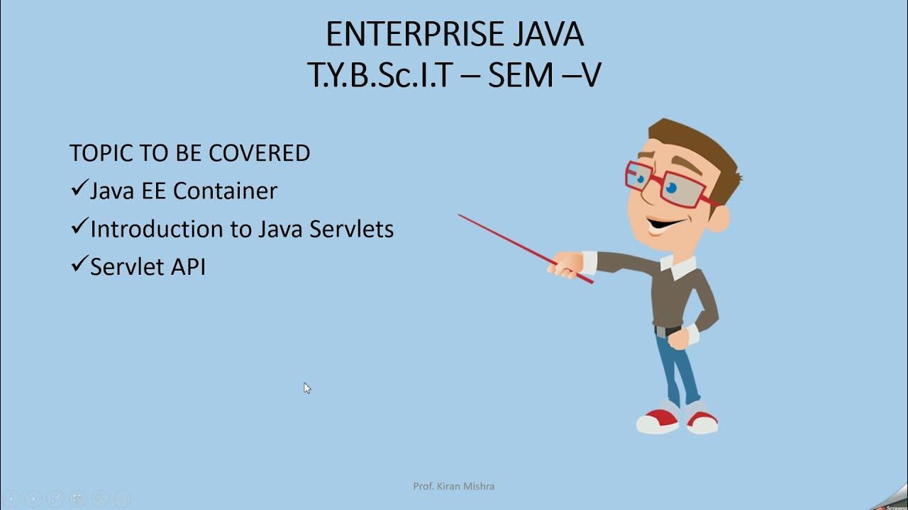 Enterprise Java Container| Why Servlet ? | Servlet API| TYIT(SEM 5 ...