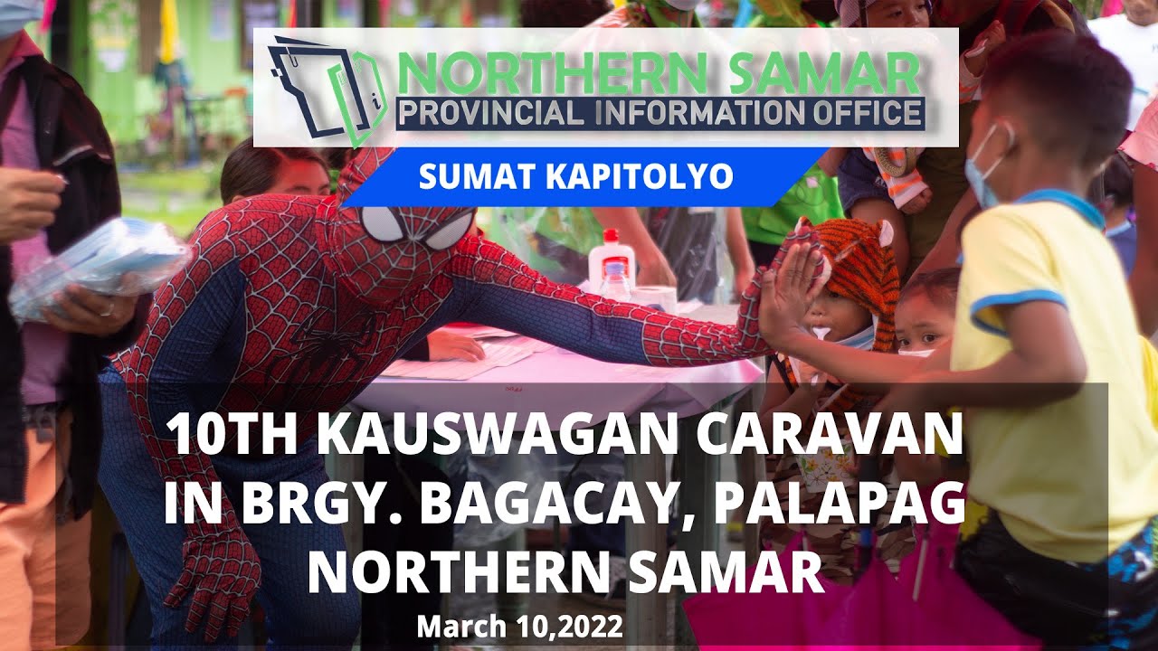 10th Kauswagan Caravan in Brgy. Bagacay, Palapag Northern Samar | Sumat ...
