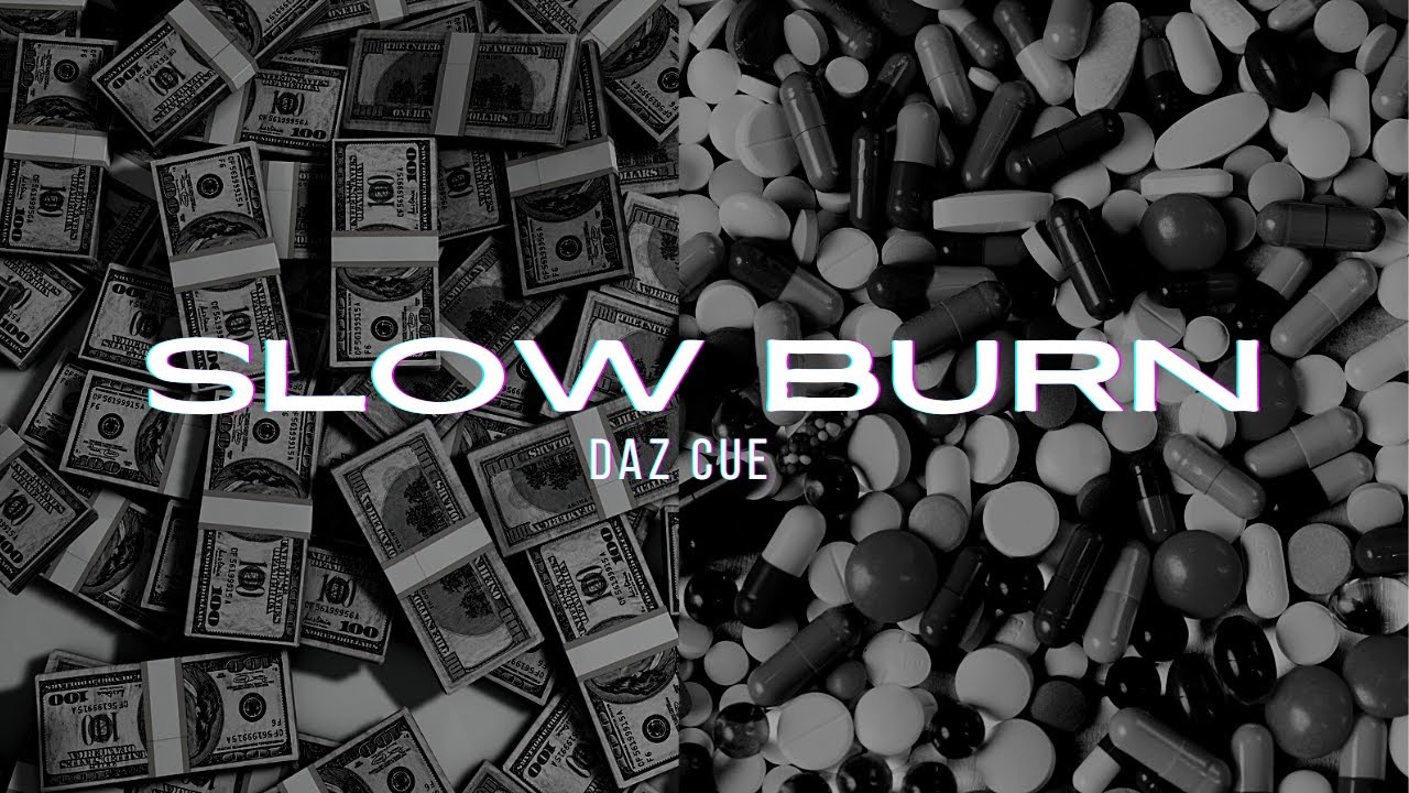 Daz Cue - SLOW BURN (Official Music Video) - YouTube