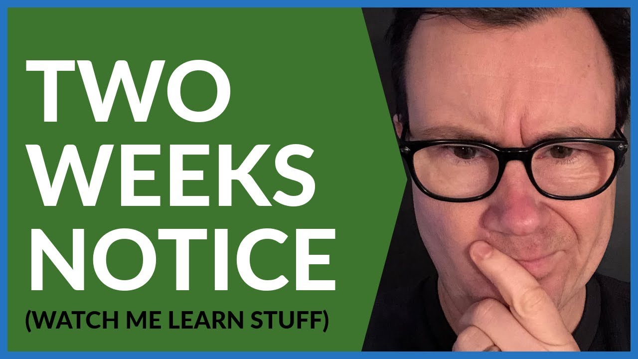 Watch Me Learn Stuff: Introducing Two Weeks Notice - YouTube