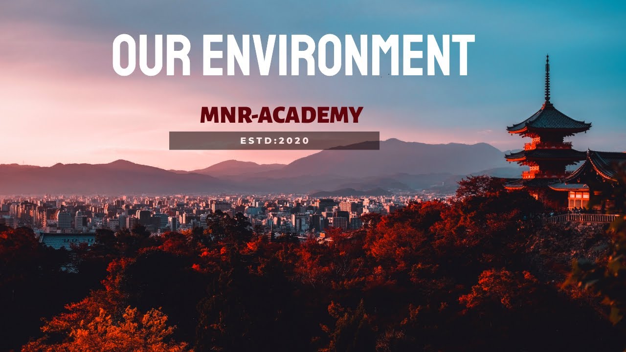 Introduction to Our Environment - YouTube