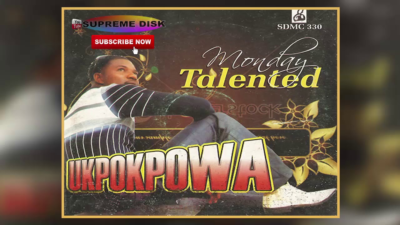 BENIN MUSIC MIX MONDAY TALENTED - UKPOKPOWA (Full Album) - YouTube