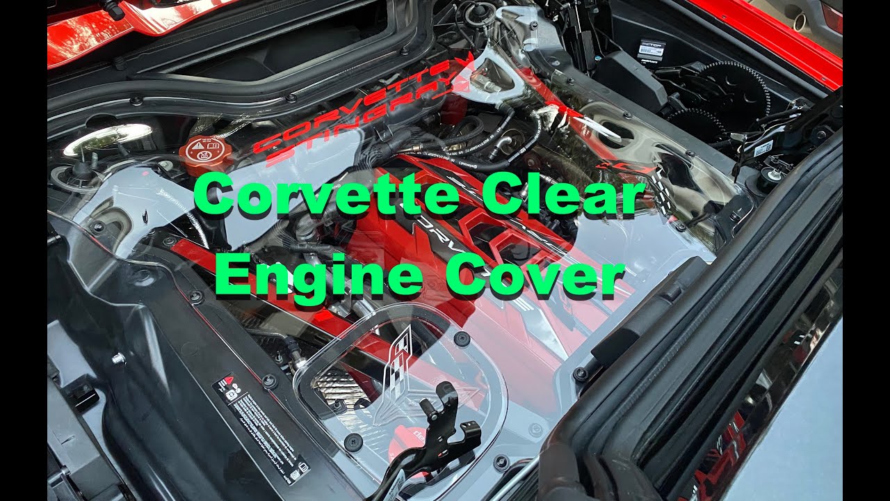 Clear Engine cover C8 Updated for stingray Z06 ERAY ZR1 Z51 ZORA by ...