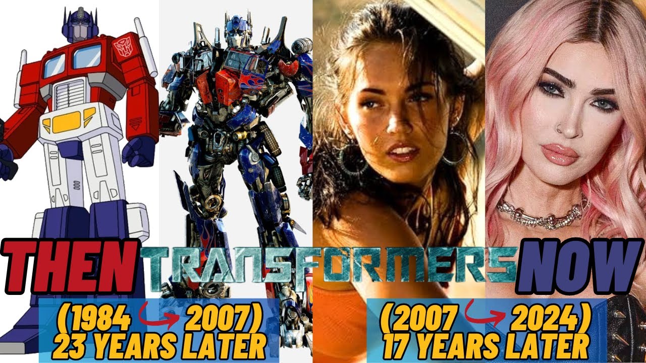 🌟Transformers 2007🌟 Cast Then and Now (2007 VS 2024) How Have They ...