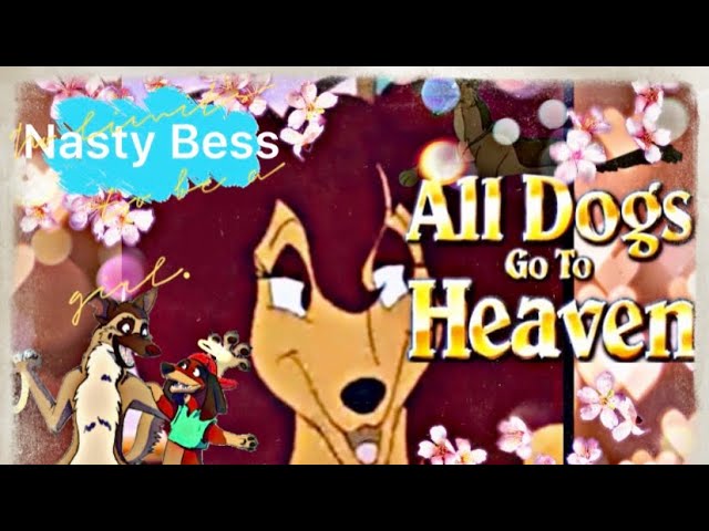 All Dogs Go To Heaven Bess Bess | All Dogs Go To Heaven Wiki | Fandom