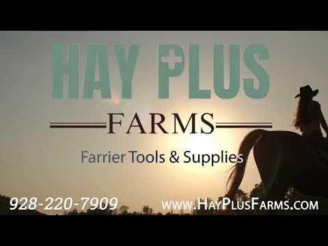 Hay Plus Farms Arizona Farrier Supplies and Tools - YouTube