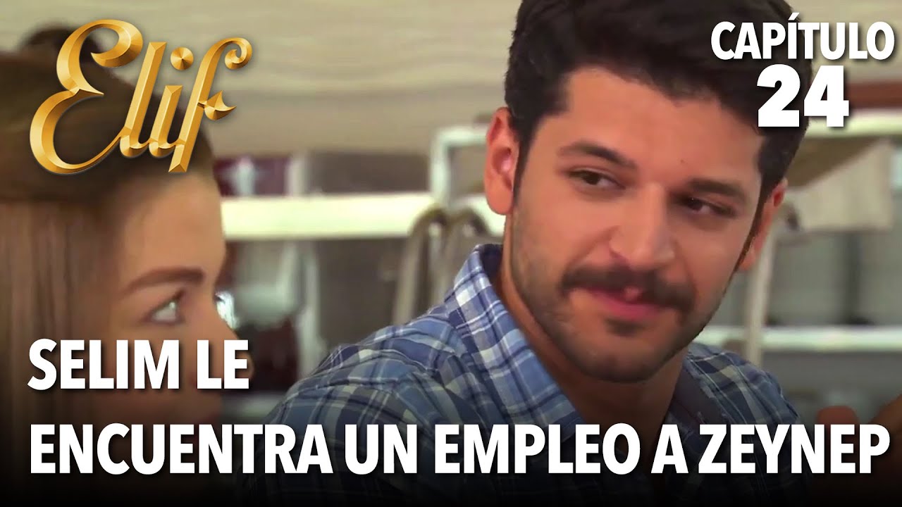 Selim le encuentra un empleo a Zeynep | Elif Capítulo 24 - YouTube
