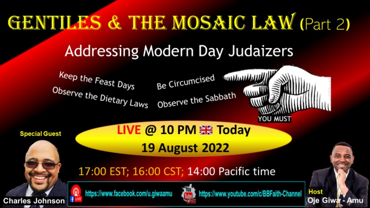 GENTILES AND THE MOSAIC LAW - Pt 2 (Addressing the Judaizers) - YouTube