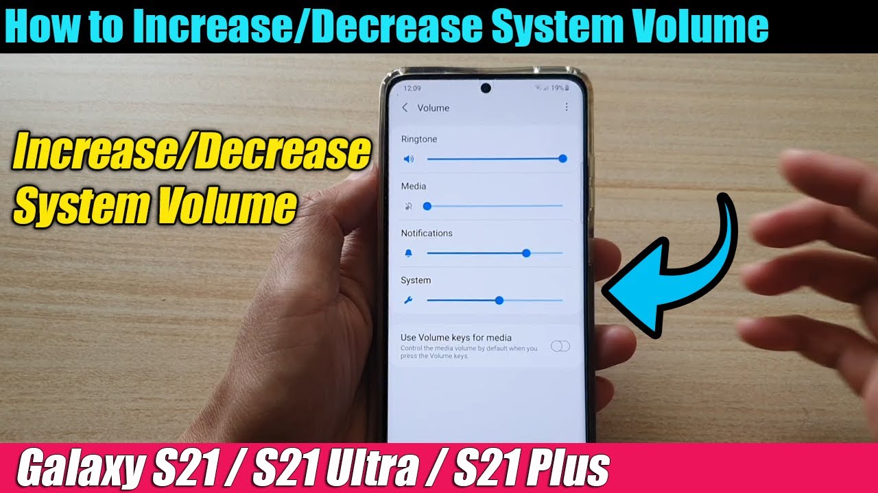 Galaxy S21/Ultra/Plus: How to Increase/Decrease System Volume - YouTube