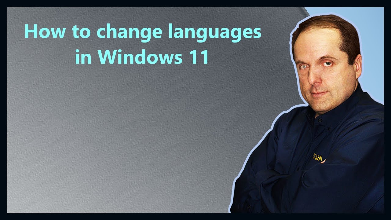 How To Change Languages In Windows 11 - Youtube