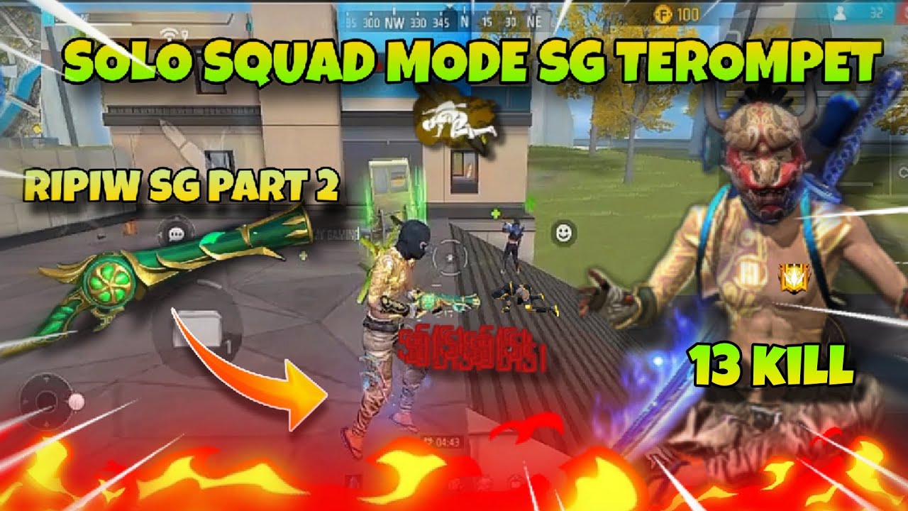 SOLO SQUAD MODE RIPIW SG TEROMPET 🐸 DAMAGE NYA GK NGOTAK G1LA 🥵 - FREE ...