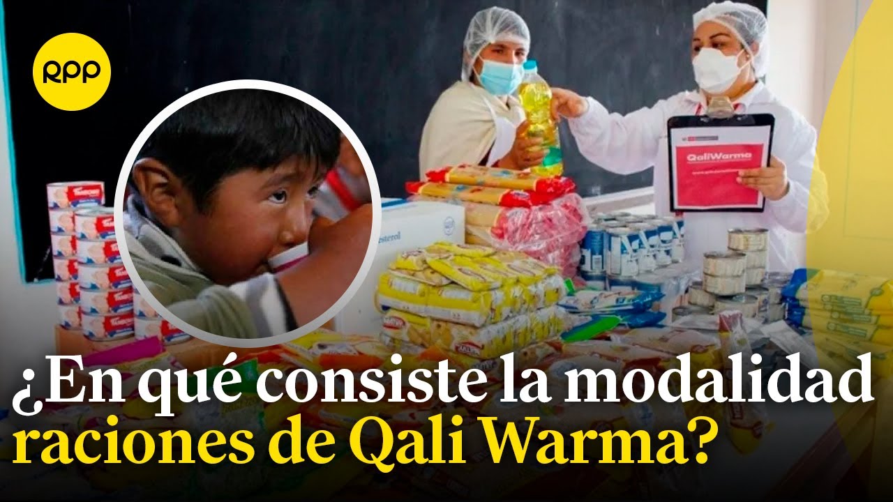 Qali Warma: Retornará modalidad raciones en el servicio alimentario de ...