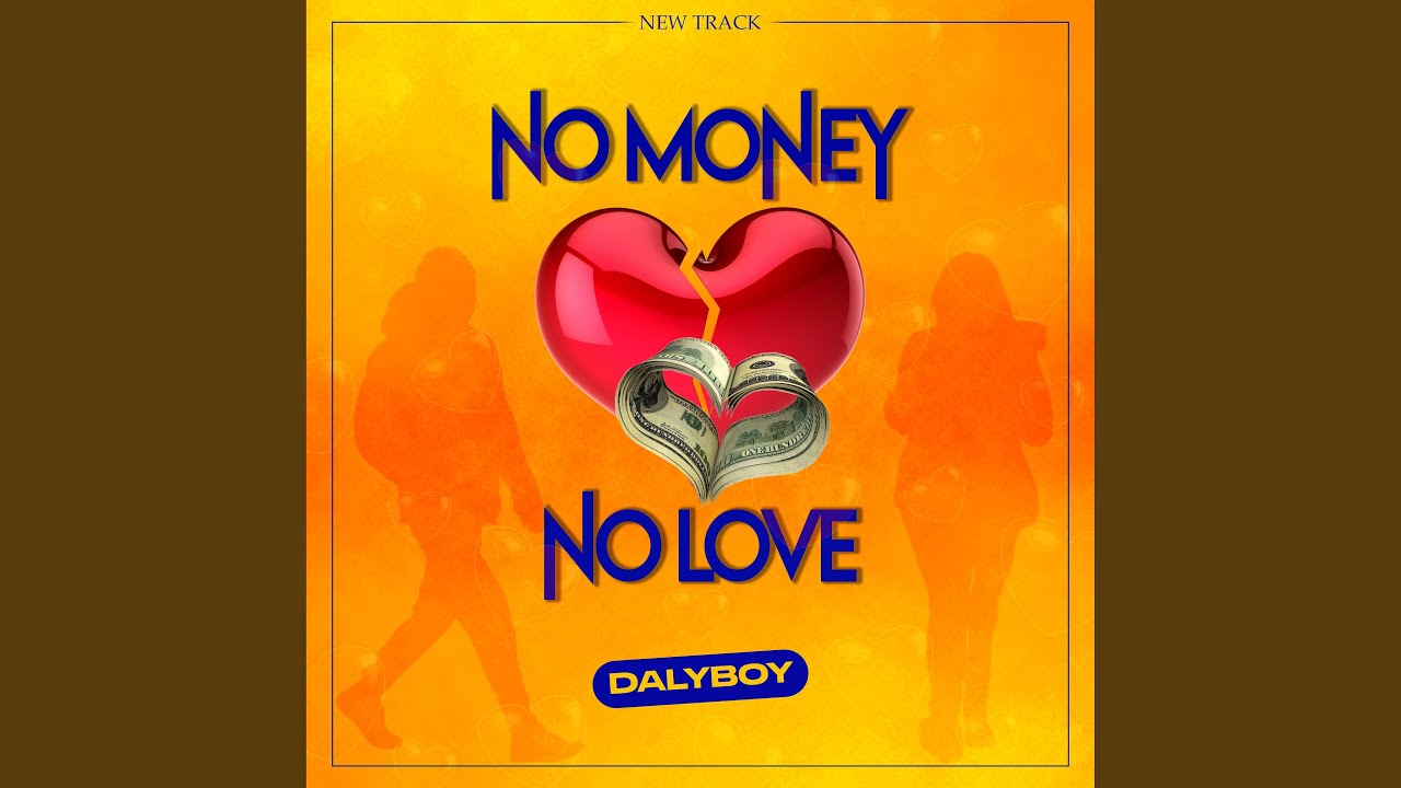 No Money No Love