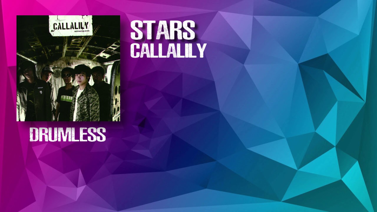Stars - Callalily (Drumless) - YouTube