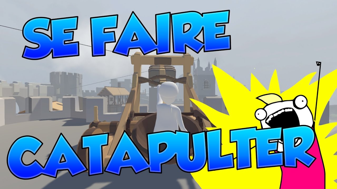 SE FAIRE CATAPULTER (Human fall flat) - YouTube
