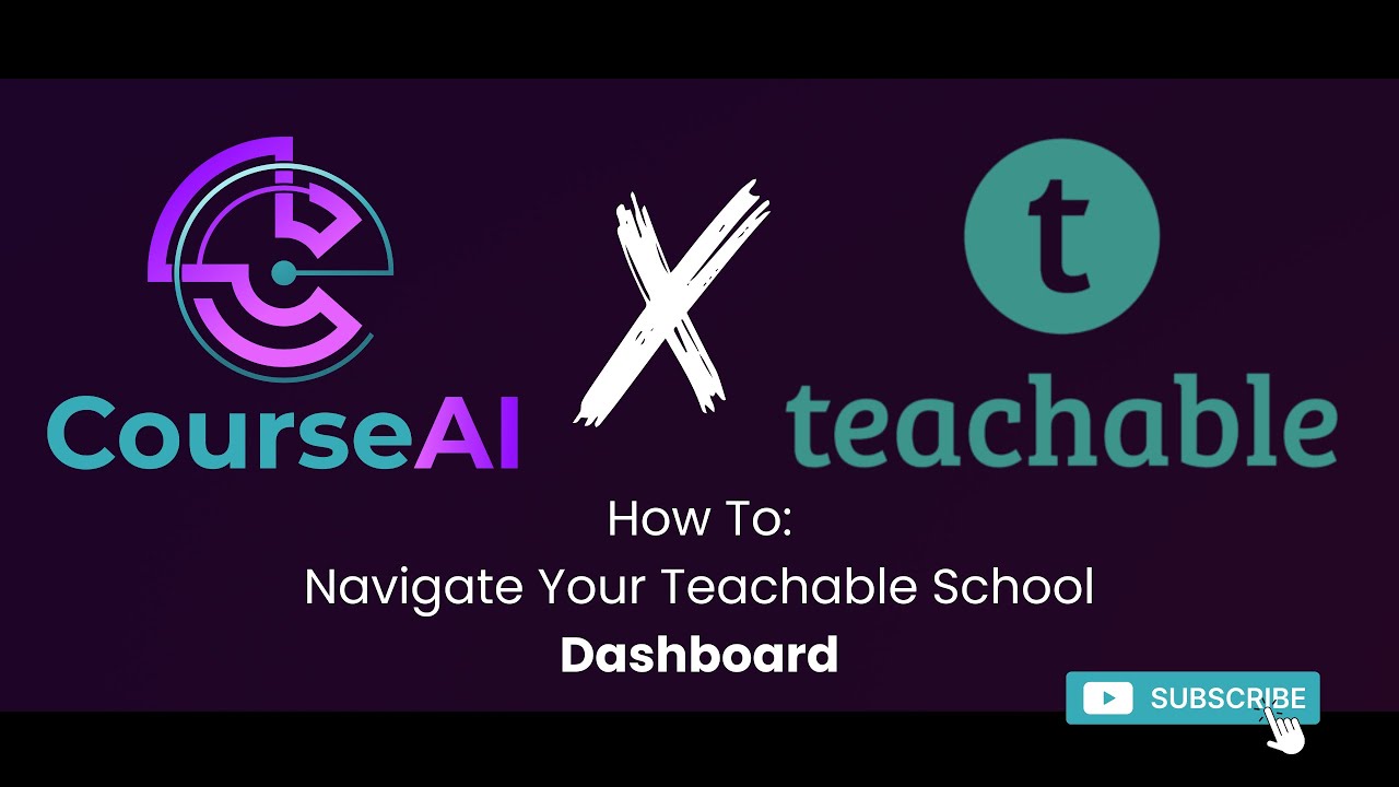 CourseAI X Teachable: How To Navigate Your Teachable School Dashboard ...