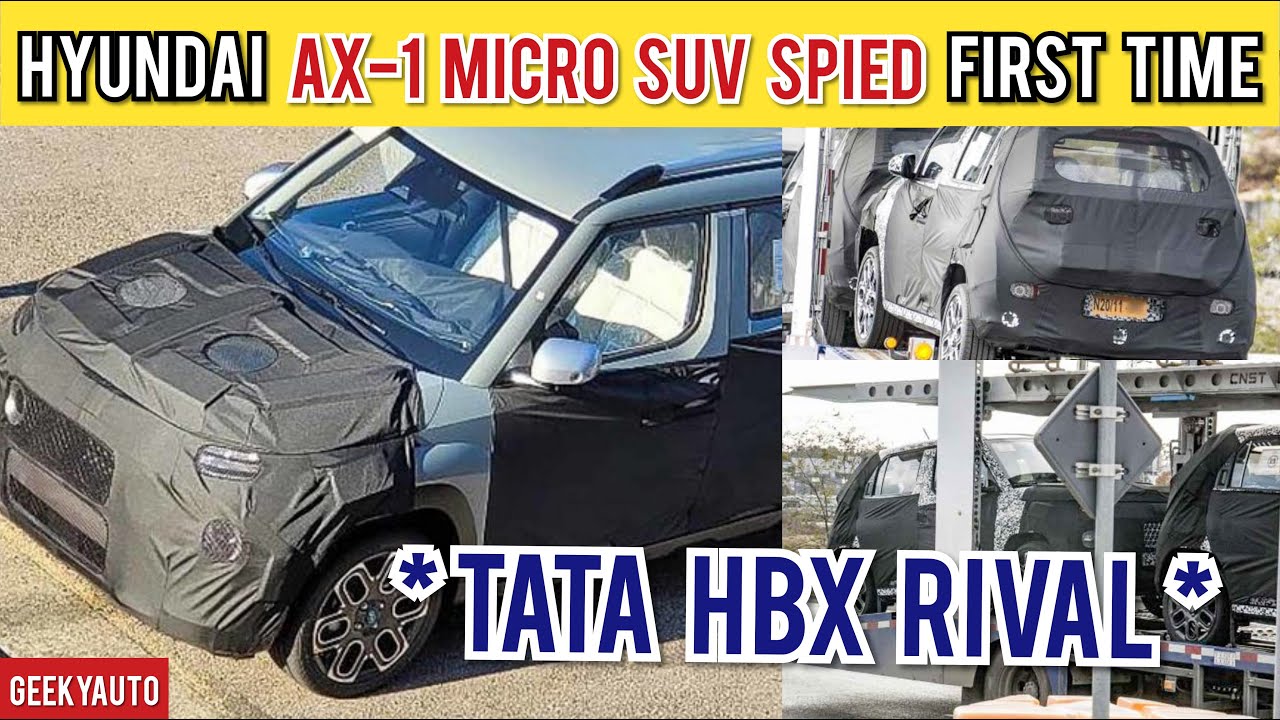 HYUNDAI AX-1 MICRO SUV SPIED FIRST TIME | PRICE, FEATURES, INDIA LAUNCH ...