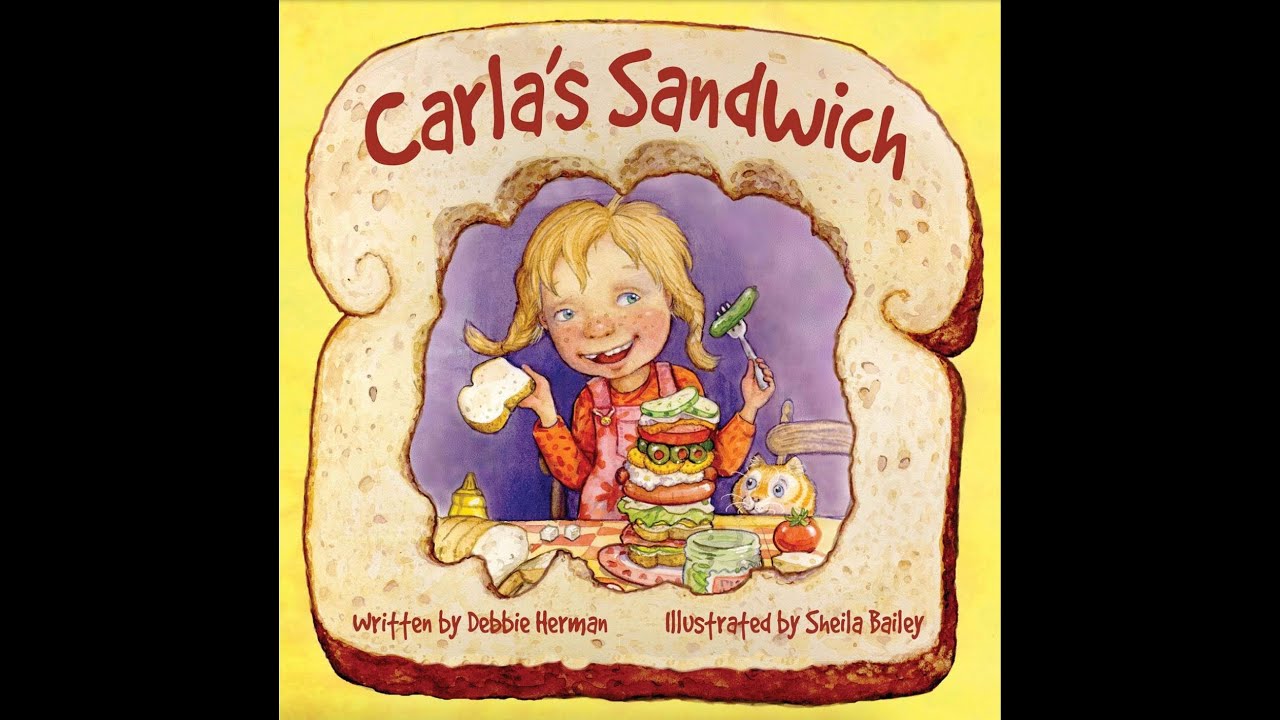 Read Aloud with Kids (with Narrator Video): Carla's Sandwich by Debbie ...