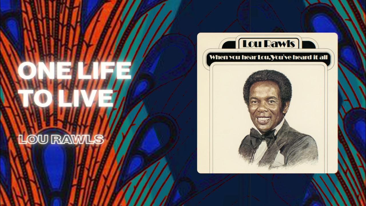 Lou Rawls - One Life To Live (Official Audio) - YouTube