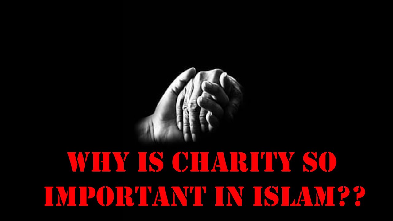 WHY IS CHARITY SO IMPORTANT IN ISLAM BRIGHT PATH YouTube