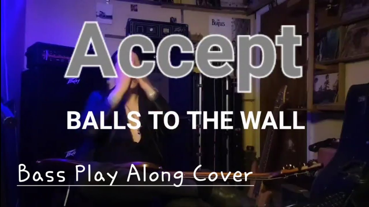 ACCEPT. Balls To The Wall Bass Play Along Cover - YouTube