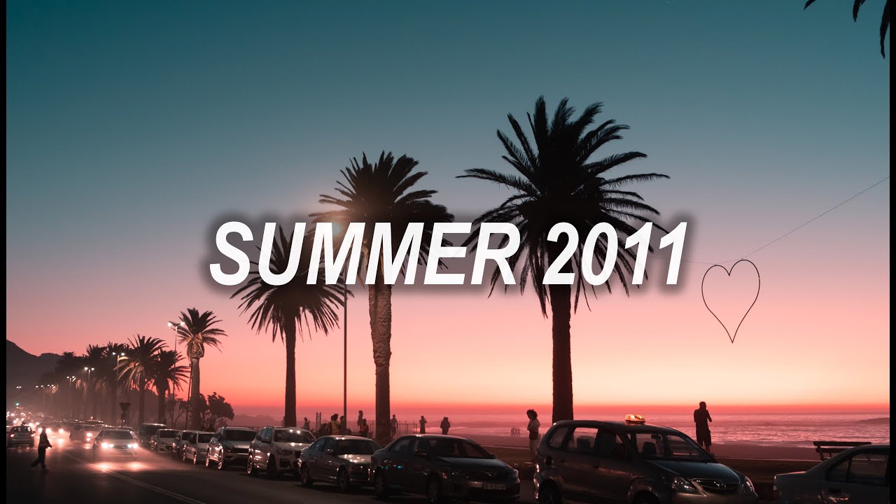 Songs that bring you back to summer 2011 - YouTube